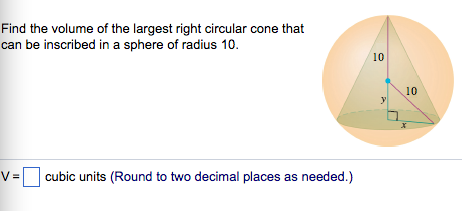 Solved Find the volume of the largest right circular cone | Chegg.com