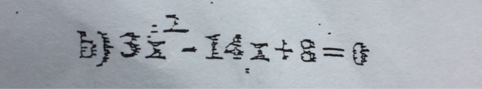 Solved 3x^2 - 14x + 8 = 0 | Chegg.com