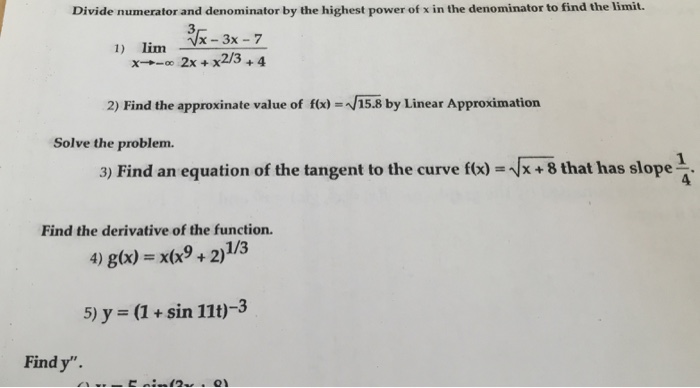 Solved Divide numerator and denominator by the highest power | Chegg.com