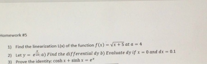 Solved Find the linearization L(x) of the function f(x) = | Chegg.com