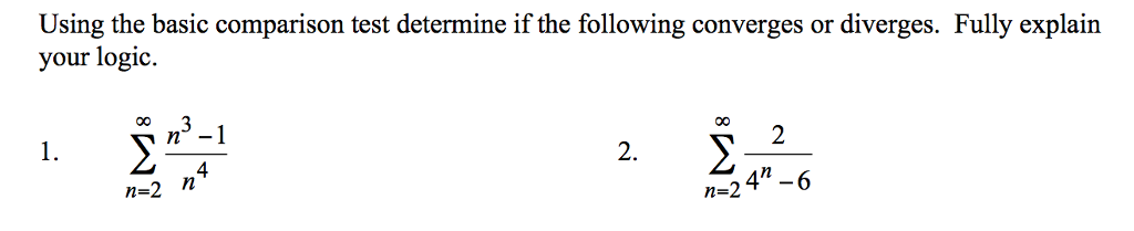 Solved Using the basic comparison test determine if the | Chegg.com