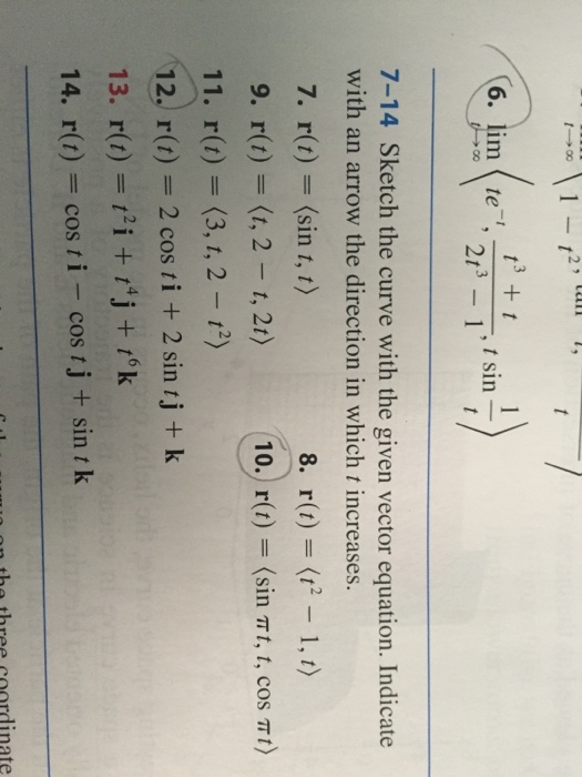 Solved t t 6. lim te t sin 2t3 1 7-14 Sketch the curve with | Chegg.com