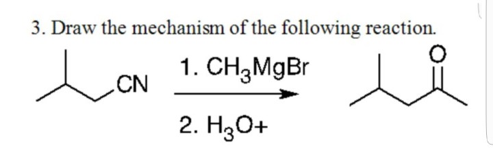 Solved 3. Draw the mechanism of the following reaction. 1. | Chegg.com