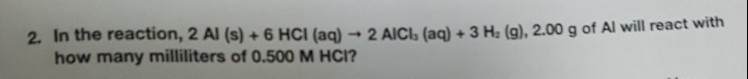 Solved In the reaction, 2Al(s) + 6 HCI (aq) → 2AICI, (aq) + | Chegg.com