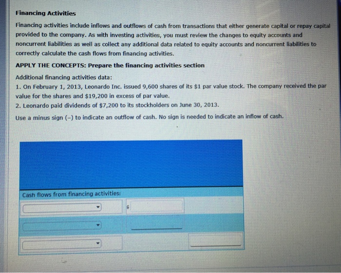 Solved Financing activities include inflows and outflows of | Chegg.com