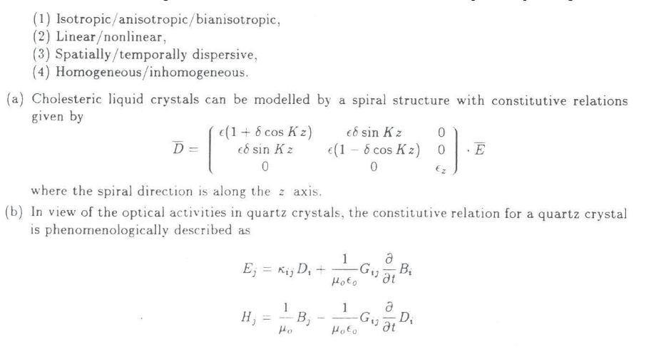 Solved Isotropic/anisotropic/bianisotropic, | Chegg.com