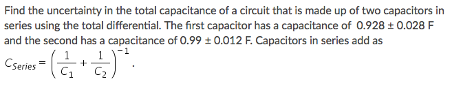 Solved Find the uncertainty in the total capacitance of a | Chegg.com