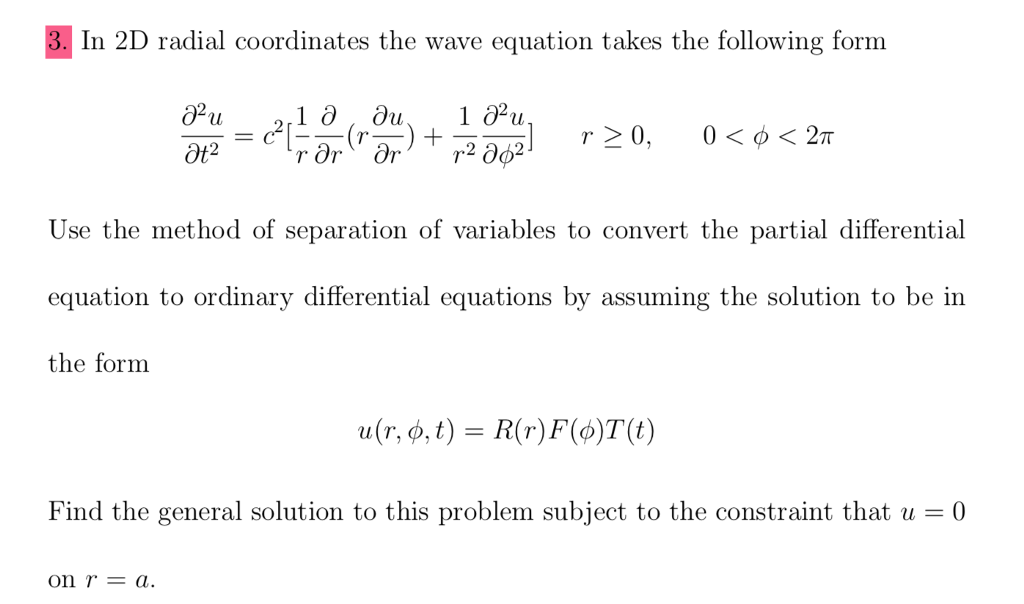 Solved In 2D radial coordinates the wave equation takes the | Chegg.com