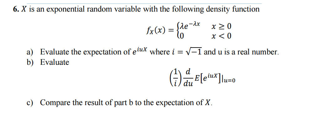 Solved 6. X is an exponential random variable with the | Chegg.com