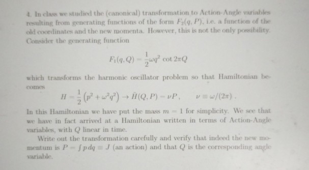 Solved 4. In class we studied the (canonical) transformation | Chegg.com