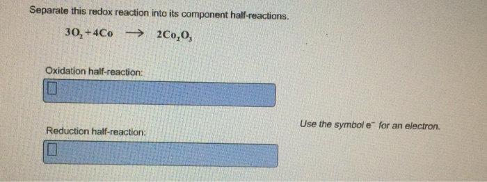 Solved Separate this redox reaction into its component | Chegg.com