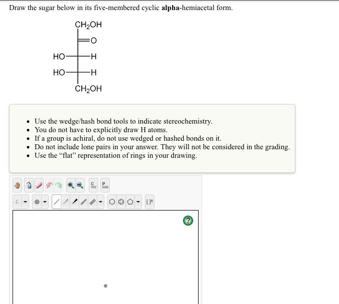 Solved Draw the sugar below in its five-membered cyclic | Chegg.com