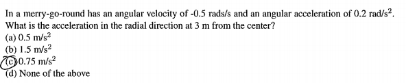 Solved In a merry-go-round has an angular velocity of -0.5 | Chegg.com