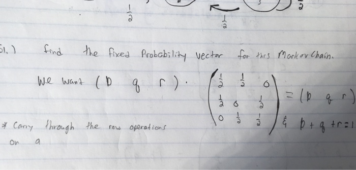 Solved Find the fixed probability vector for this markov | Chegg.com