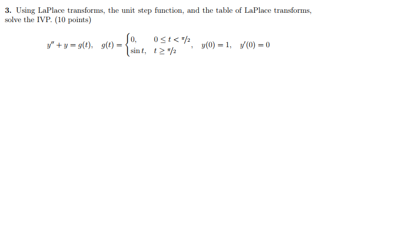 Solved 3. Using LaPlace transforms, the unit step function, | Chegg.com