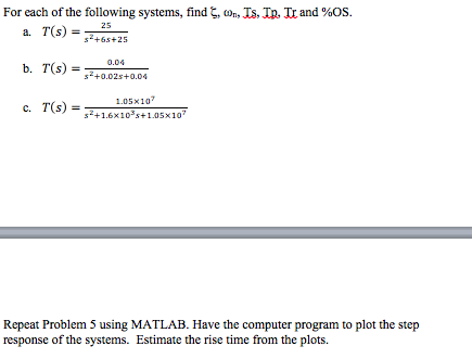Solved For each of the following systems, find , on, Is T. | Chegg.com