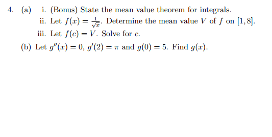 Solved State the mean value theorem for integrals. Let f(x) | Chegg.com