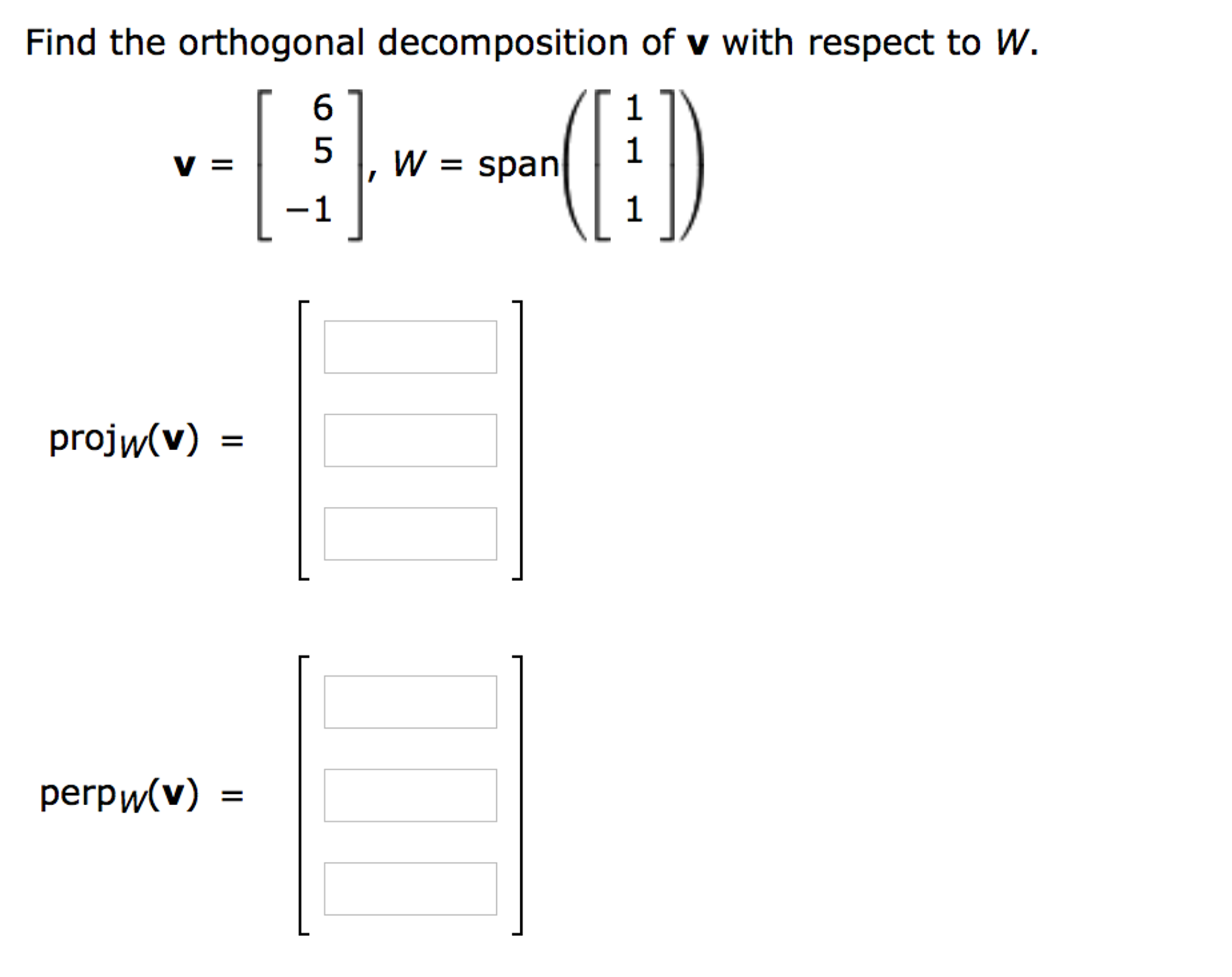 Solved Find the orthogonal decomposition of v with respect | Chegg.com