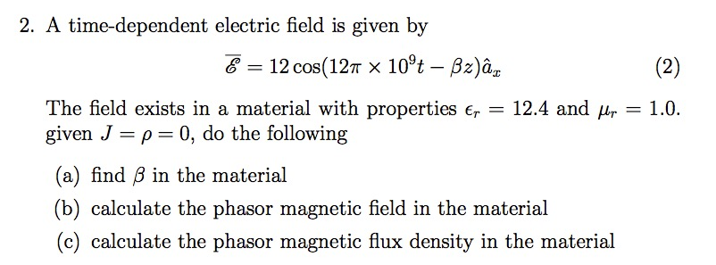 Solved A time-dependent electric field is given by epsilon | Chegg.com