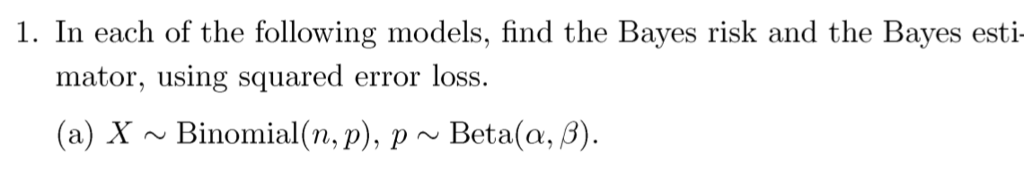 Solved 1. In each of the following models, find the Bayes | Chegg.com