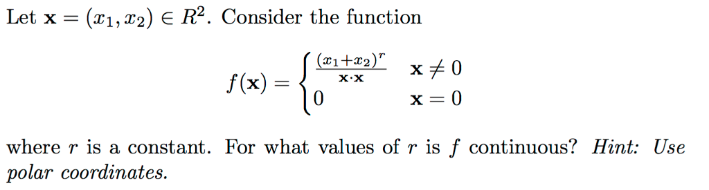 Solved Let x = (x1,x2) R2. Consider the function X-X x=0 | Chegg.com