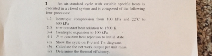 Solved An air-standard cycle with variable specific heats is | Chegg.com