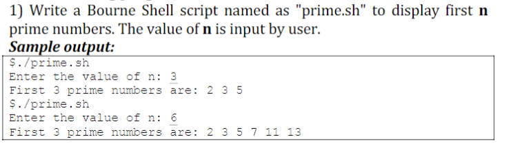 Solved 1 Write A Bourne Shell Script Named As Primesh To 2869