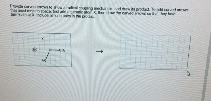 Solved Provide curved arrows to show a radical coupling | Chegg.com