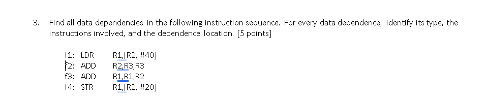 Solved Find all data dependencies in the following | Chegg.com