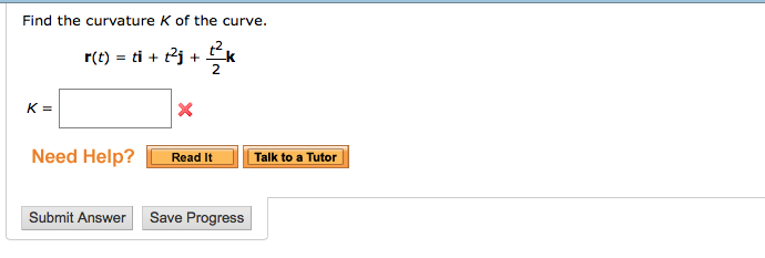 Solved Find the curvature K of the curve r(t) = ti + t^2j + | Chegg.com