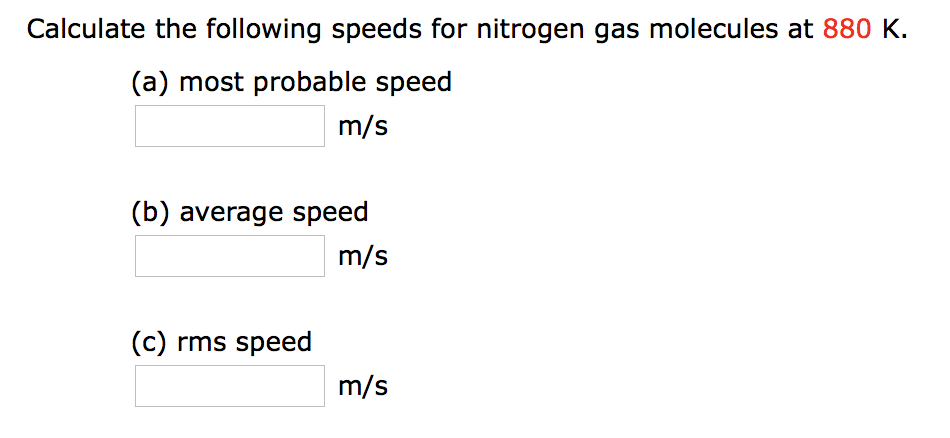 Solved Calculate the following speeds for nitrogen gas | Chegg.com