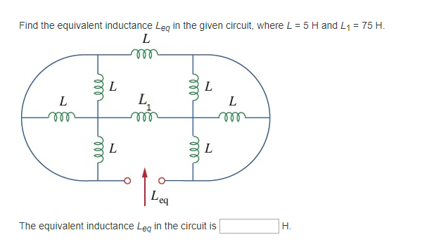 Solved Find the equivalent inductance Leq in the given | Chegg.com Solved Find the equivalent inductance Leq in the given | Chegg.com