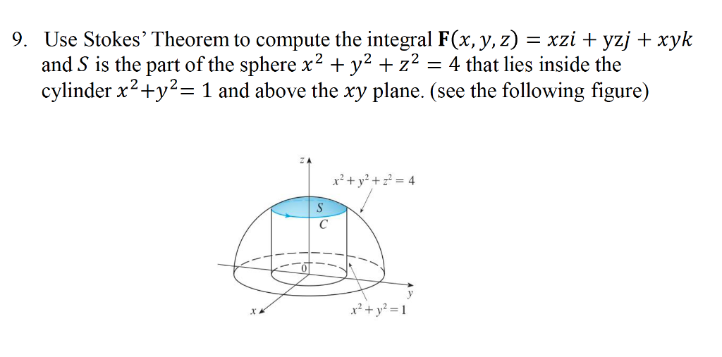 Solved 9. Use Stokes Theorem to compute the integral F(x, | Chegg.com