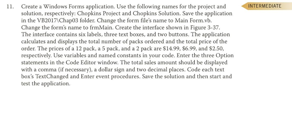 Solved Create a Windows Forms application. Use the following | Chegg.com