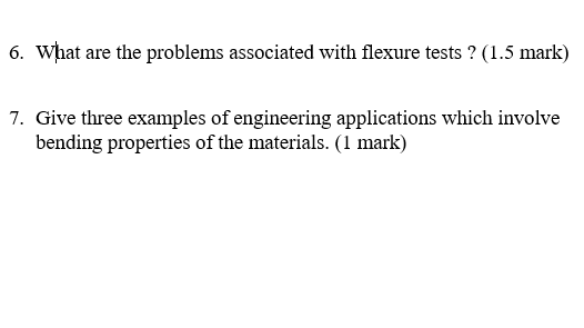Solved 6. What are the problems associated with flexure | Chegg.com