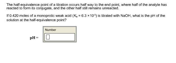 Solved The half-equivalence point of a titration occurs half | Chegg.com