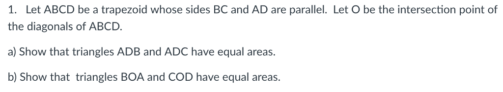 Solved 1. Let ABCD be a trapezoid whose sides BC and AD are | Chegg.com