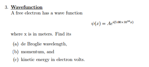 Solved A free electron has a wave function where x is in | Chegg.com