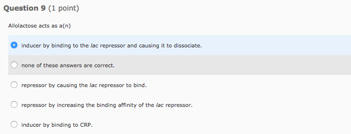 Solved Allolactose acts as a(n) inducer by binding to the | Chegg.com