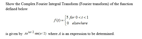 Solved Show the Complex Fourier Integral Transform (Fourier | Chegg.com