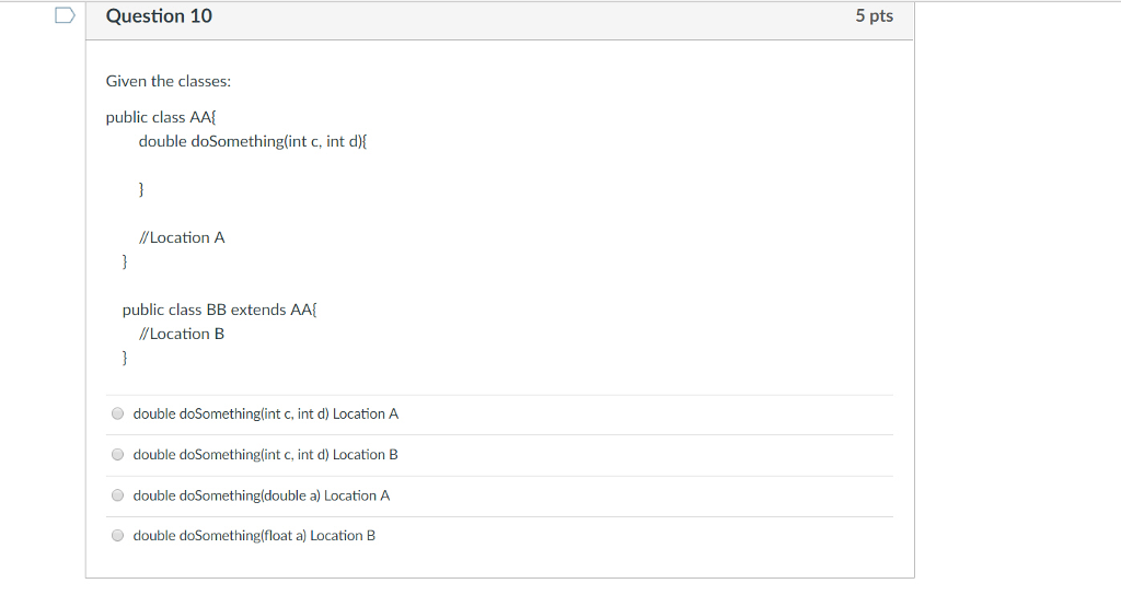Solved Question 10 5 pts Given the classes public class AA | Chegg.com