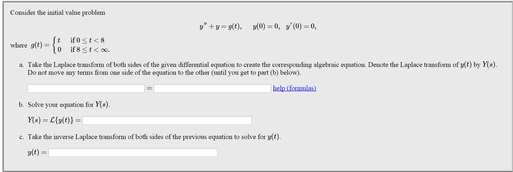 Solved Consider the initial value problem y+ y = g(t), y(0) | Chegg.com