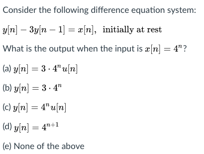 Solved Consider the following difference equation system: | Chegg.com