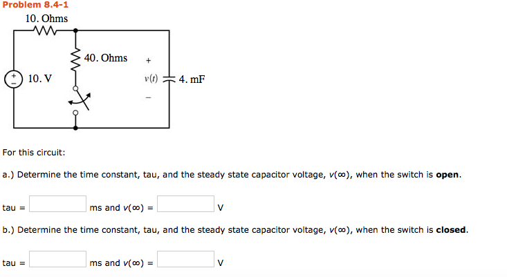 Solved For this circuit: a.) Determine the time constant, | Chegg.com