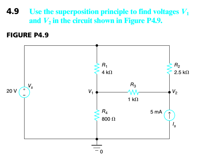 Solved 4.9 Use the superposition principle to find voltages | Chegg.com
