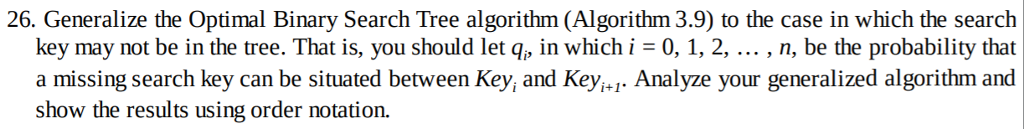 26. Generalize the Optimal Binary Search Tree | Chegg.com
