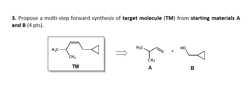 Solved 3. Propose a multi-step forward synthesis of target | Chegg.com