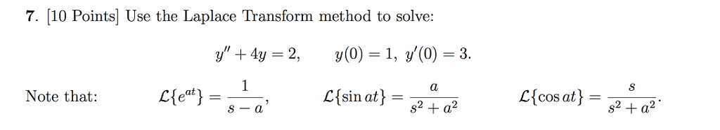 Solved . 10 Points) Use the Laplace Transform method to | Chegg.com
