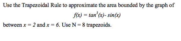Solved Use the Trapezoidal Rule to approximate the area | Chegg.com