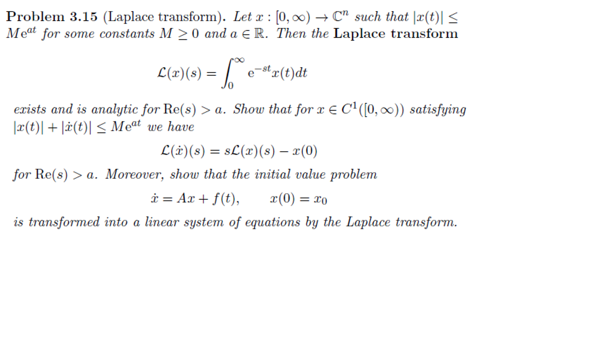 Solved Let x: [0, infinity) rightarrow C^n such that |x(t)| | Chegg.com Solved Let x: [0, infinity) rightarrow C^n such that |x(t)| | Chegg.com